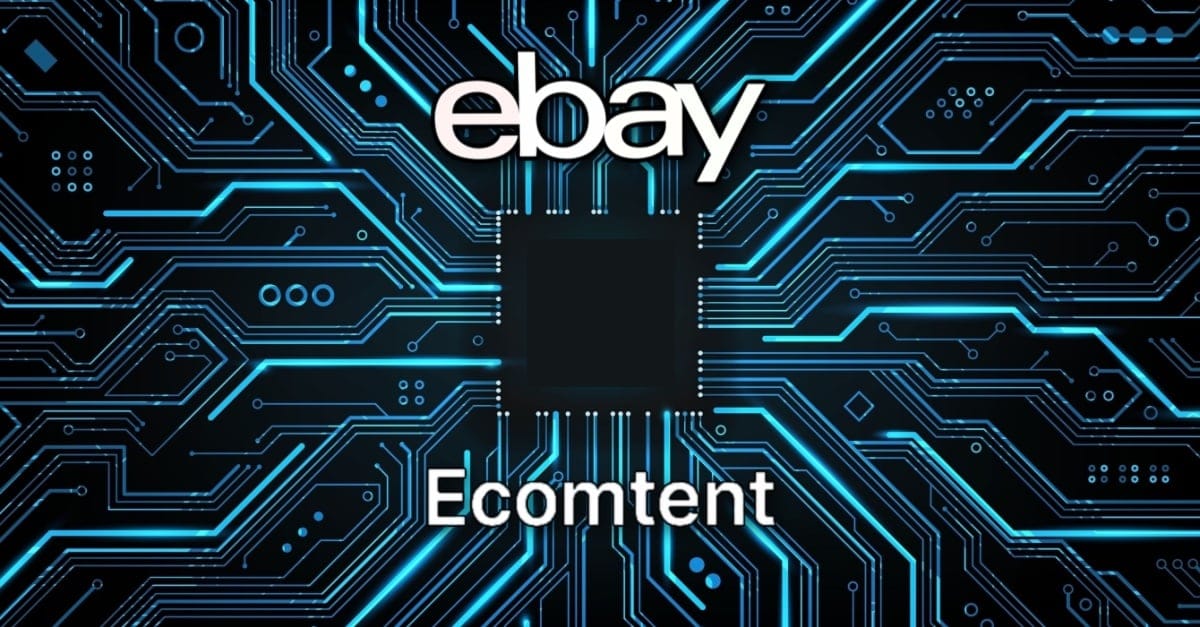 eBay Ventures Backs Ecomtent For AI Powered Ecommerce Optimization